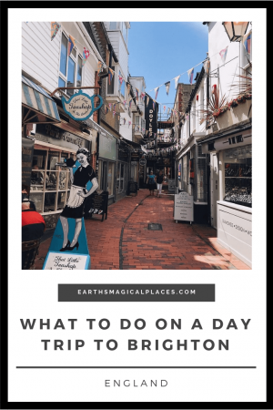 A Day Trip To Brighton: Your Ultimate Guide - Earth's Magical Places